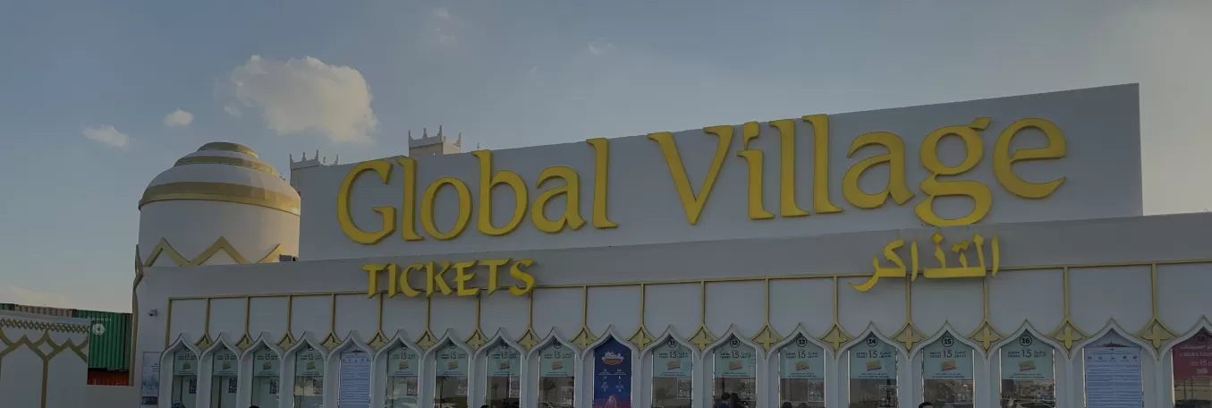 Global Village Tickets – Culture, Fun & Entertainment